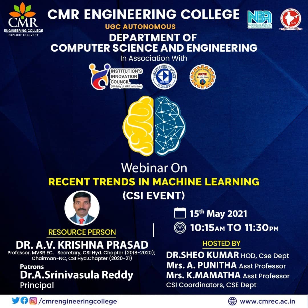Webinar On RECENT TRENDS IN MACHINE LEARNING By CSE | CMR Engineering College , Hyderabad ...
